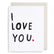 ILY | I Love You Card – E. Frances Paper