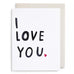 ILY | I Love You Card – E. Frances Paper